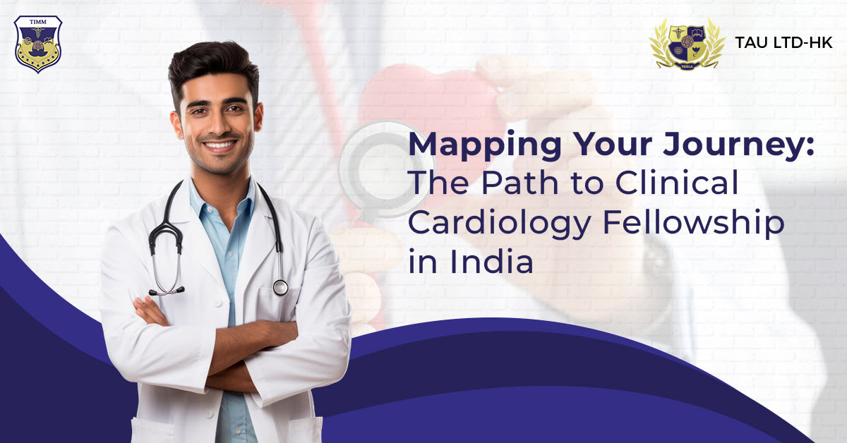 Clinical Cardiology Fellowship: Path to Mastery in India