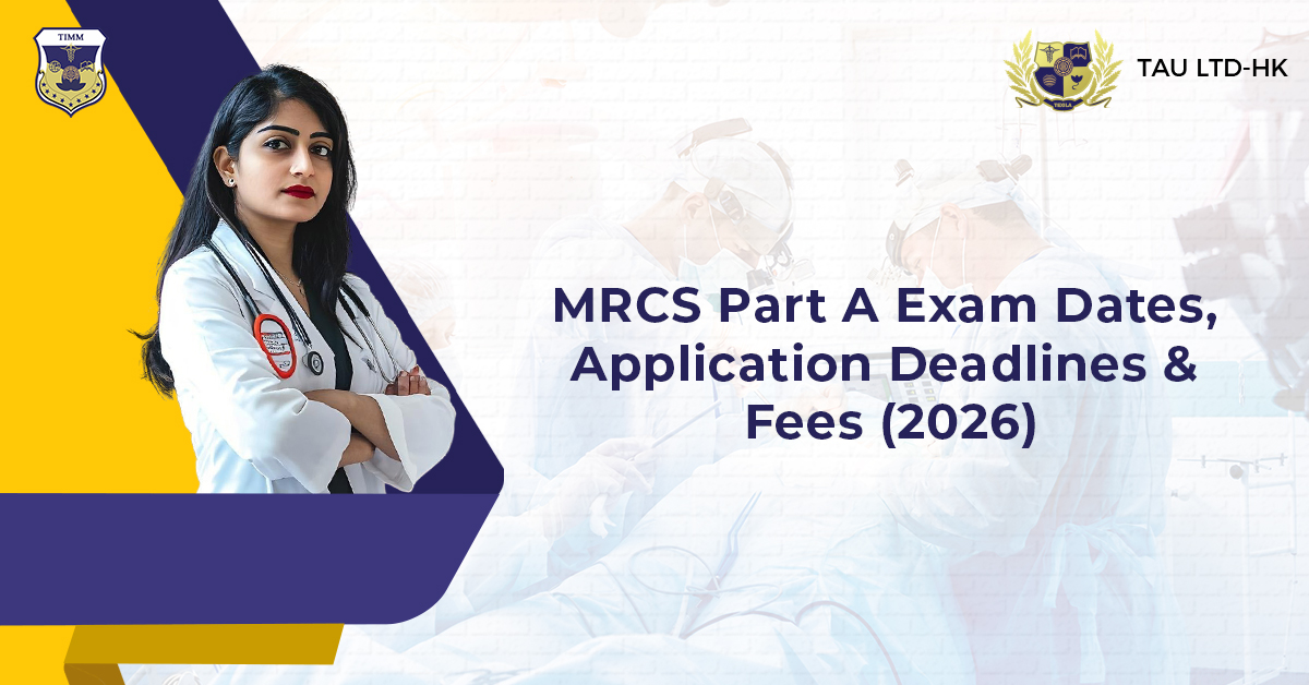 MRCS Part A Exam Dates, Application Deadlines & Fees (2026) - PG Medicine